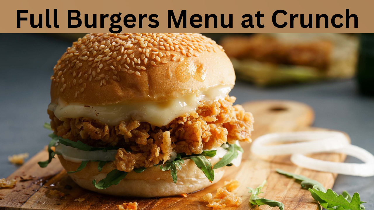 The Crunch Menu Guide to Prices, Dishes, Reviews, & Timings - phmenus.com